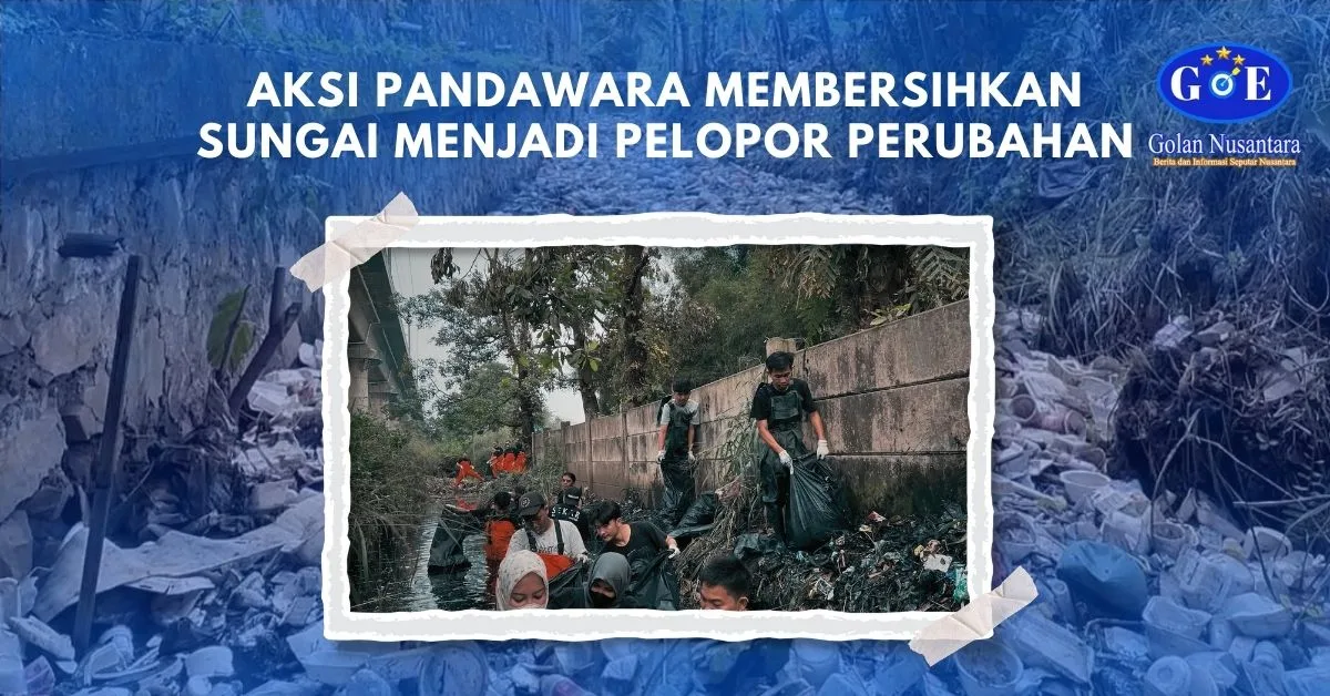 Pandawara Group dan Perjuangannya Melawan Sampah - Golan Nusantara