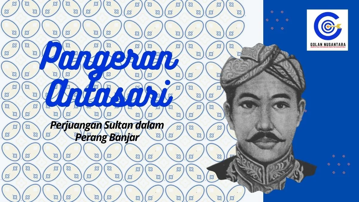 Pangeran Antasari, Perjuangan Sultan dalam Perang Banjar - Golan Nusantara